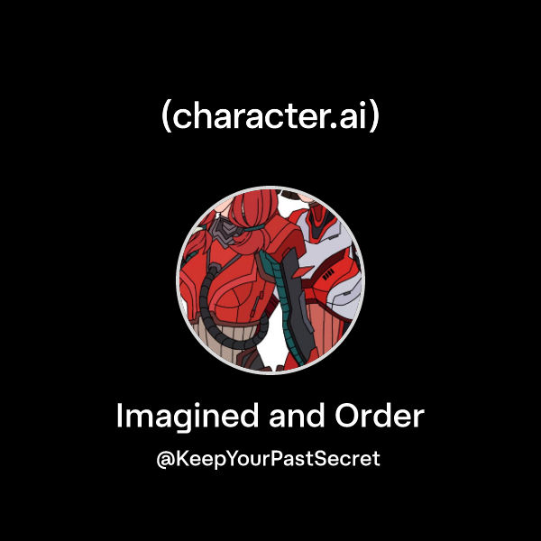Chat with Imagined and Order | character.ai | AI Chat, Reimagined–Your ...