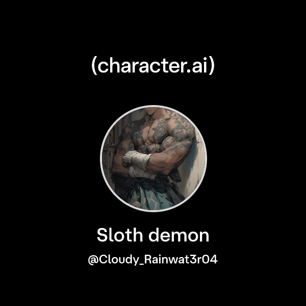 Chat with Sloth demon | character.ai | Personalized AI for every moment ...