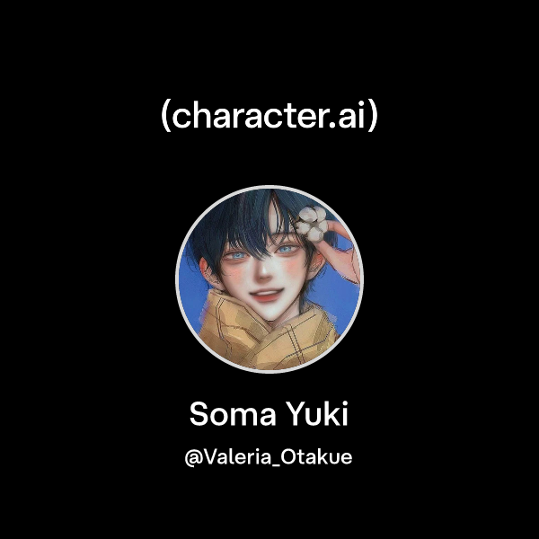 Chat with Soma Yuki | character.ai | AI Chat, Reimagined–Your Words. Your World.