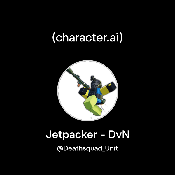 Chat with Jetpacker - DvN | character.ai | Personalized AI for every ...