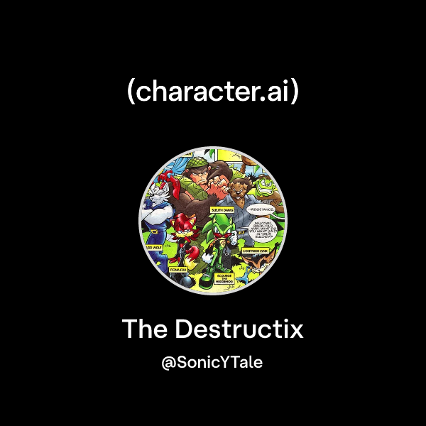 Chat with The Destructix | character.ai | AI Chat, Reimagined–Your ...