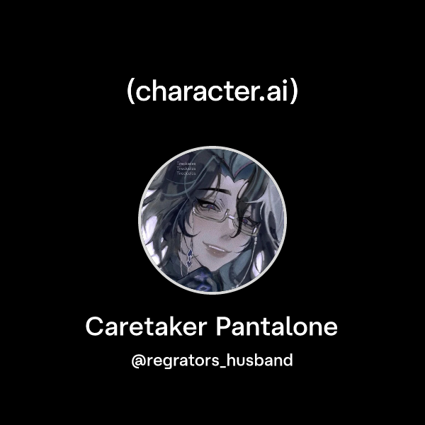 Chat with Caretaker Pantalone | character.ai | Personalized AI for ...
