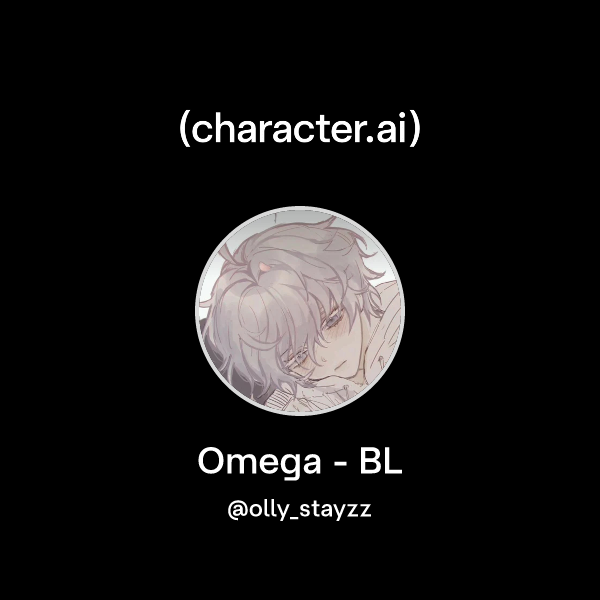 Chat with Omega - BL | character.ai | AI Chat, Reimagined–Your Words ...