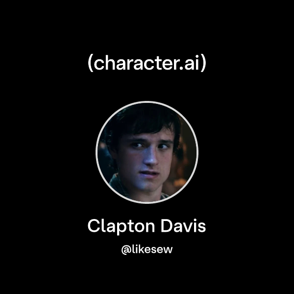 Chat with Clapton Davis | character.ai | AI Chat, Reimagined–Your Words ...