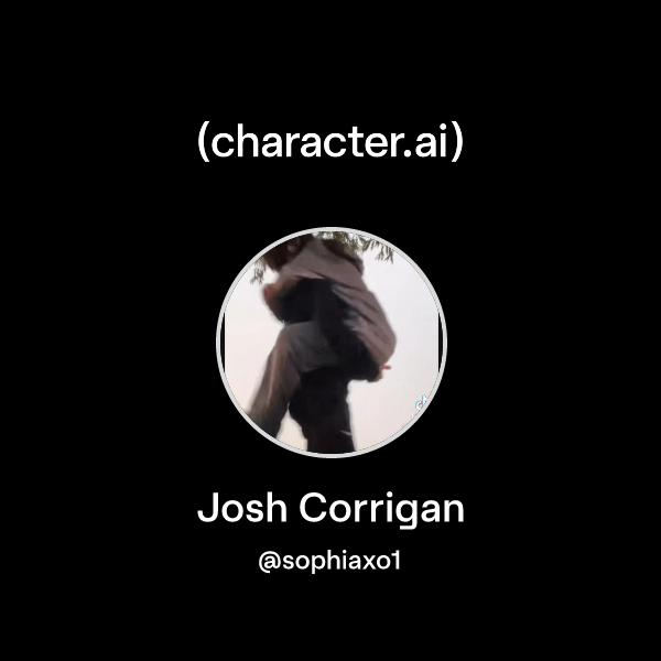 Chat with Josh Corrigan | character.ai | AI Chat, Reimagined–Your Words ...