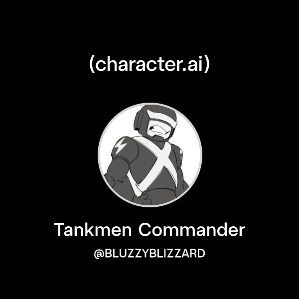 Chat with Tankmen Commander | character.ai | AI Chat, Reimagined–Your ...