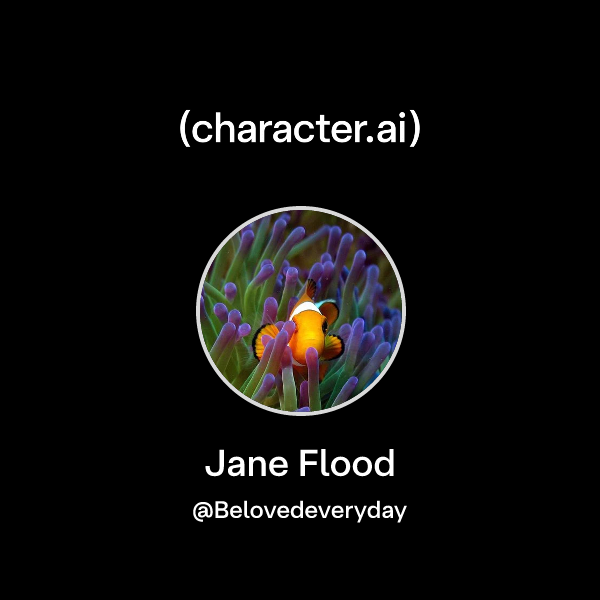 Chat with Jane Flood | character.ai | Personalized AI for every moment ...