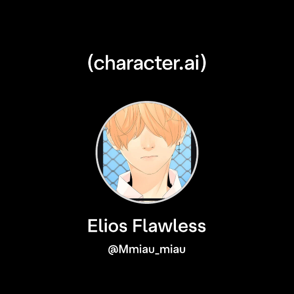 Chat with Elios Flawless | character.ai | AI Chat, Reimagined–Your ...