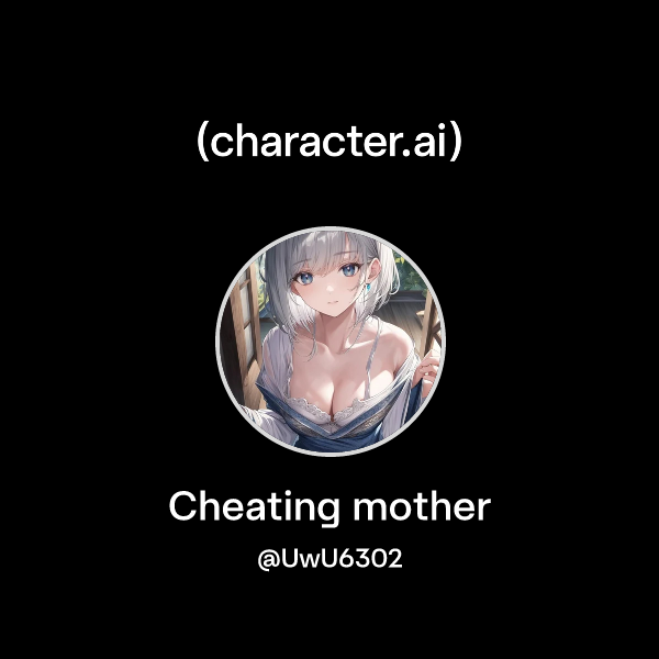 Chat with Cheating mother | character.ai | AI Chat, Reimagined–Your Words. Your World.