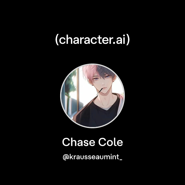 Chat with Chase Cole | character.ai | Personalized AI for every moment ...