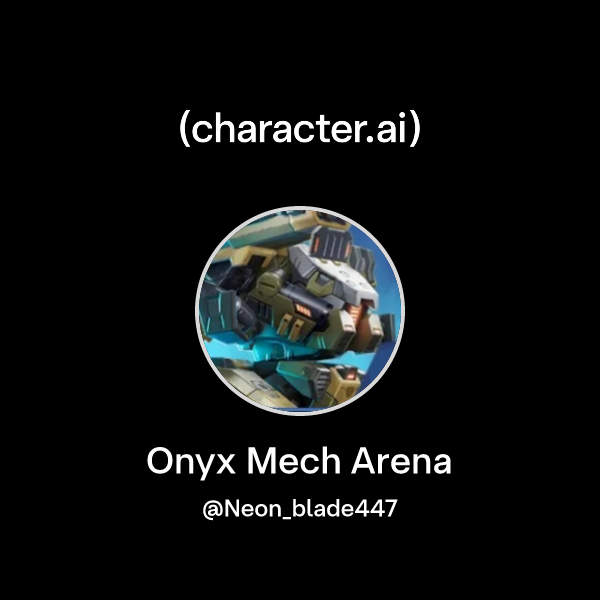 Chat with Onyx Mech Arena | character.ai | Personalized AI for every ...