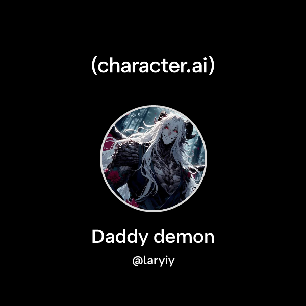 Chat with Daddy demon | character.ai | AI Chat, Reimagined–Your Words ...