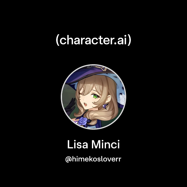 Chat with Lisa Minci | character.ai | Personalized AI for every moment ...