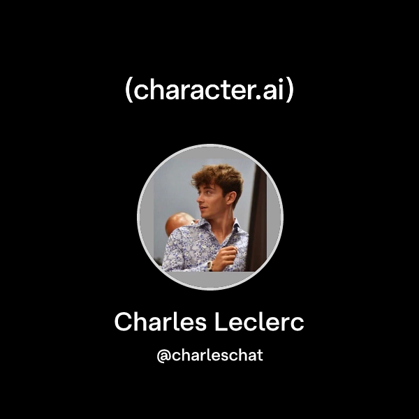 Chat with Charles Leclerc | character.ai | AI Chat, Reimagined–Your Words. Your World.