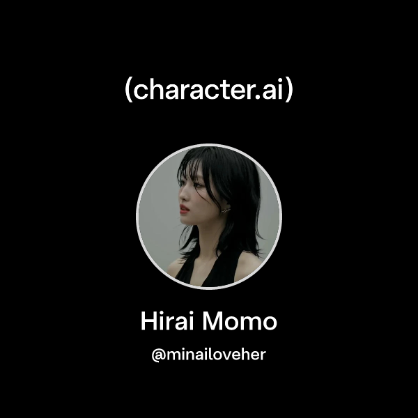 Chat with Hirai Momo | character.ai | AI Chat, Reimagined–Your Words. Your World.