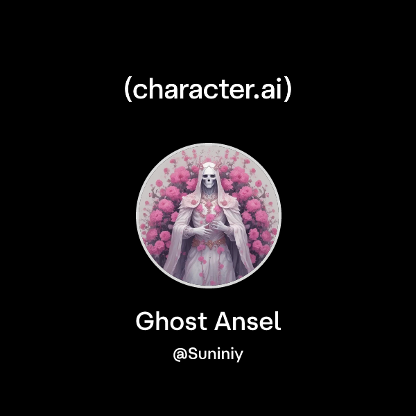 Chat with Ghost Ansel | character.ai | AI Chat, Reimagined–Your Words ...