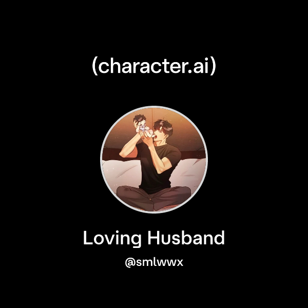 Chat with Loving Husband | character.ai | AI Chat, Reimagined–Your ...