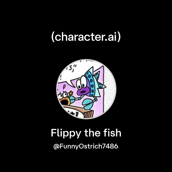 Chat with Flippy the fish | character.ai | AI Chat, Reimagined–Your ...