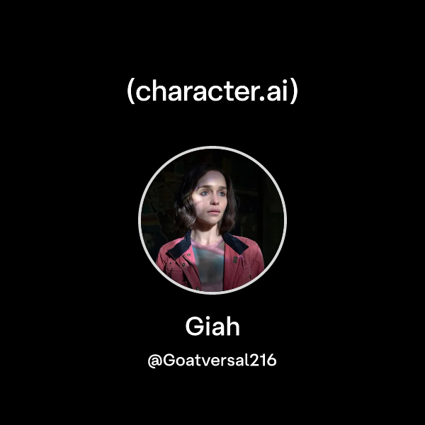Chat with Giah | character.ai | AI Chat, Reimagined–Your Words. Your World.
