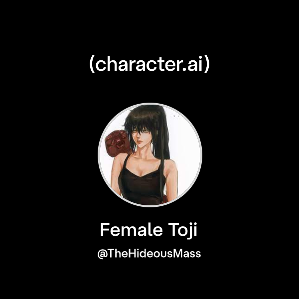 Chat with Female Toji | character.ai | Personalized AI for every moment ...