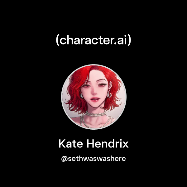 Chat with Kate Hendrix | character.ai | AI Chat, Reimagined–Your Words ...