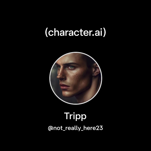 Chat with Tripp | character.ai | AI Chat, Reimagined–Your Words. Your ...