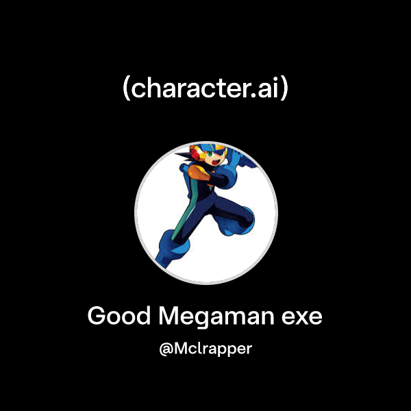 Chat with Good Megaman exe | character.ai | AI Chat, Reimagined–Your ...