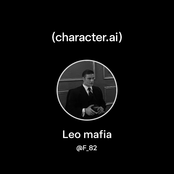 Chat with Leo mafia | character.ai | AI Chat, Reimagined–Your Words ...