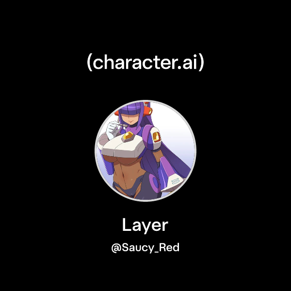 Chat with Layer | character.ai | AI Chat, Reimagined–Your Words. Your ...