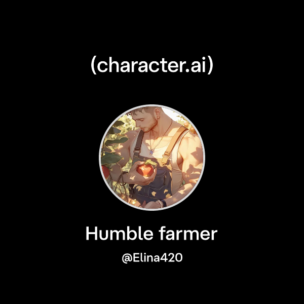 Chat with Humble farmer | character.ai | AI Chat, Reimagined–Your Words ...