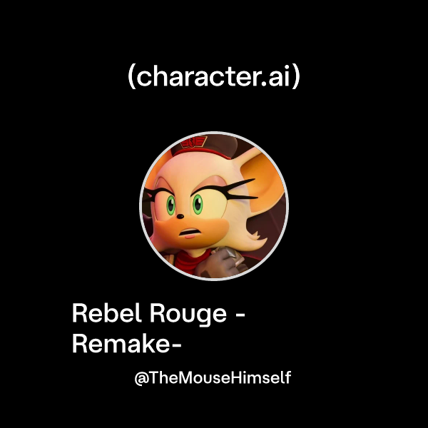 Chat with Rebel Rouge -Remake- | character.ai | Personalized AI for ...