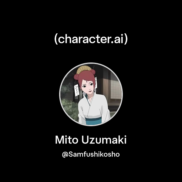 Chat with Mito Uzumaki | character.ai | Personalized AI for every moment of your day