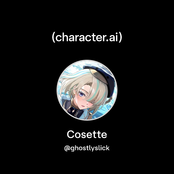 Chat with Cosette | character.ai | Personalized AI for every moment of ...