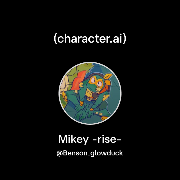 Chat with Mikey -rise- | character.ai | AI Chat, Reimagined–Your Words ...