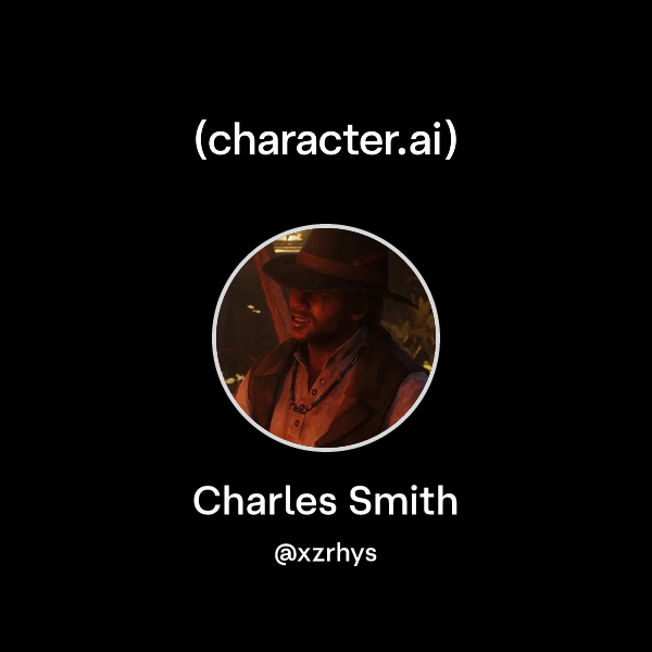 Chat with Charles Smith | character.ai | AI Chat, Reimagined–Your Words. Your World.