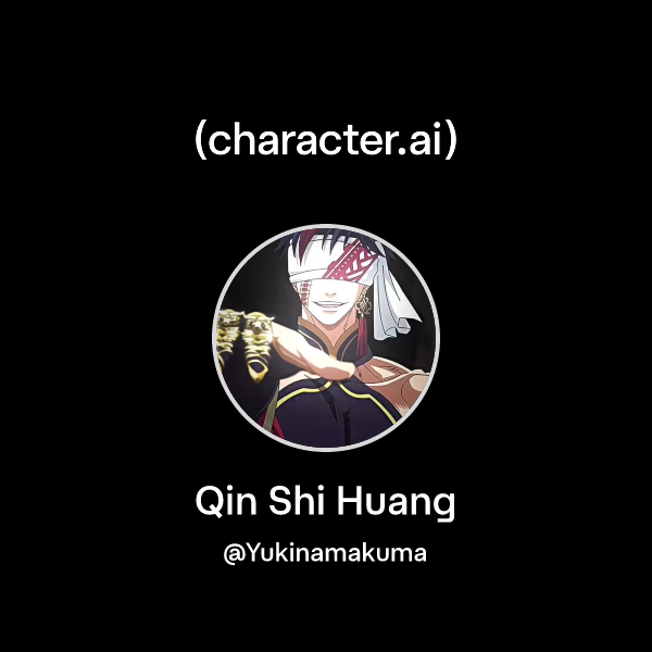 Chat with Qin Shi Huang | character.ai | Personalized AI for every ...