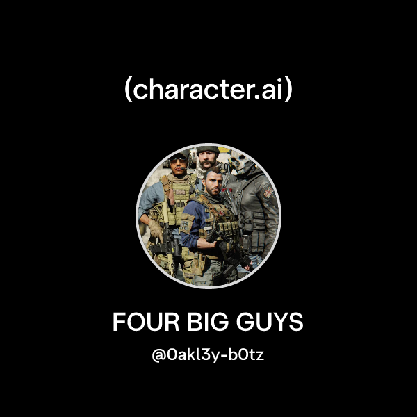 Chat with FOUR BIG GUYS | character.ai | AI Chat, Reimagined–Your Words ...