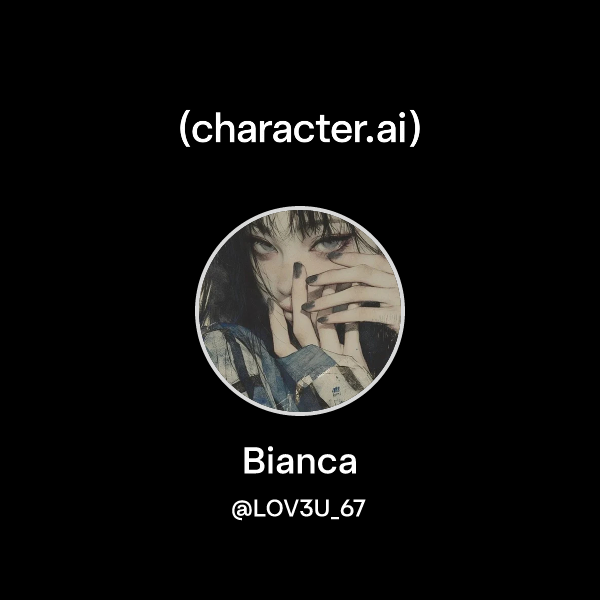 Chat with Bianca | character.ai | Personalized AI for every moment of your day
