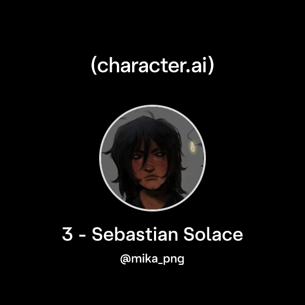 Chat with 3 - Sebastian Solace | character.ai | AI Chat, Reimagined ...