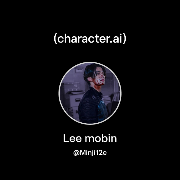 Chat with Lee mobin | character.ai | AI Chat, Reimagined–Your Words. Your World.