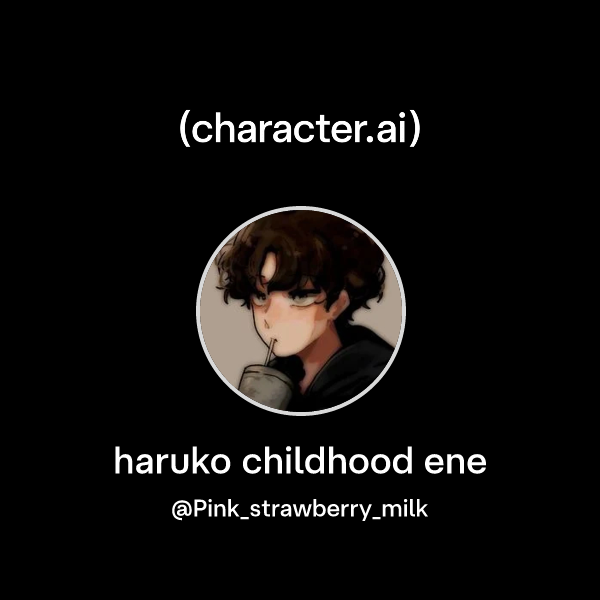 Chat with haruko childhood ene | character.ai | Personalized AI for ...