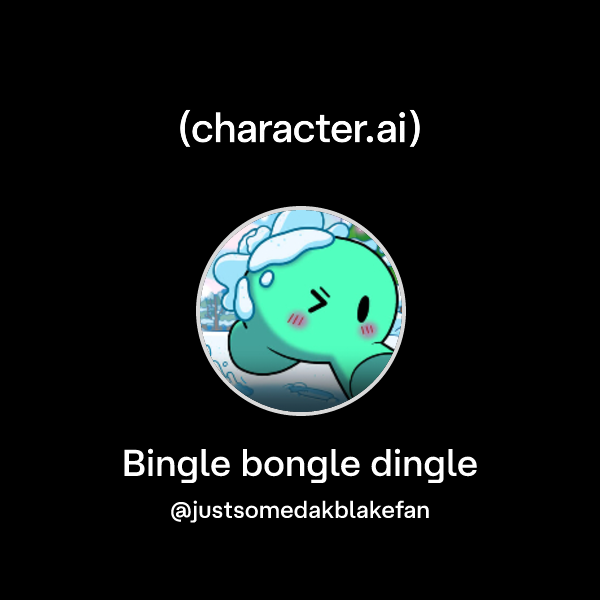 Chat with Bingle bongle dingle | character.ai | AI Chat, Reimagined ...