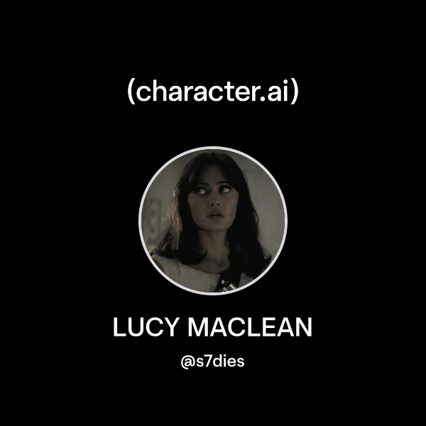 Chat with LUCY MACLEAN | character.ai | AI Chat, Reimagined–Your Words ...