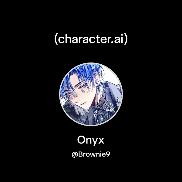 Chat with Onyx | character.ai | AI Chat, Reimagined–Your Words. Your World.