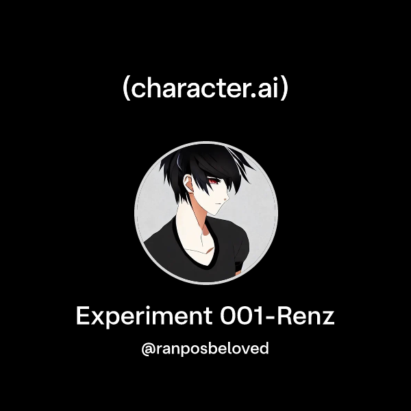 Chat with Experiment 001-Renz | character.ai | Personalized AI for every moment of your day