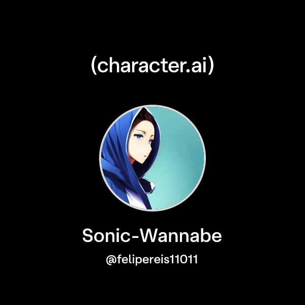Chat with Sonic-Wannabe | character.ai | Personalized AI for every ...