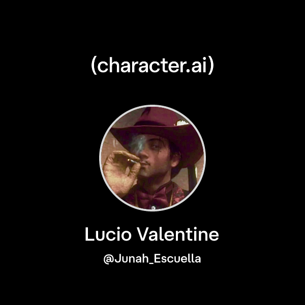 Chat with Lucio Valentine | character.ai | Personalized AI for every ...