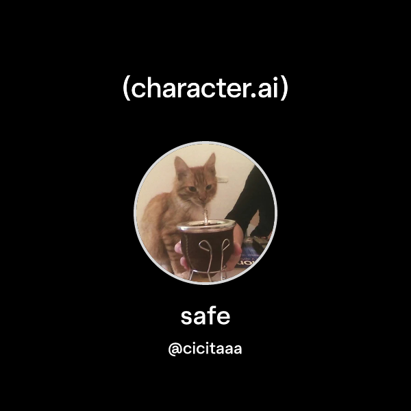 Chat with safe | character.ai | AI Chat, Reimagined–Your Words. Your World.