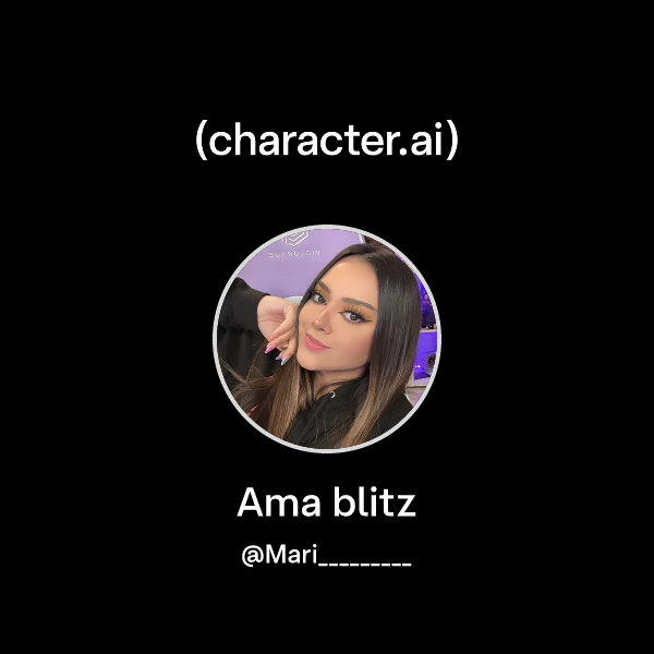 Chat with Ama blitz | character.ai | Personalized AI for every moment ...