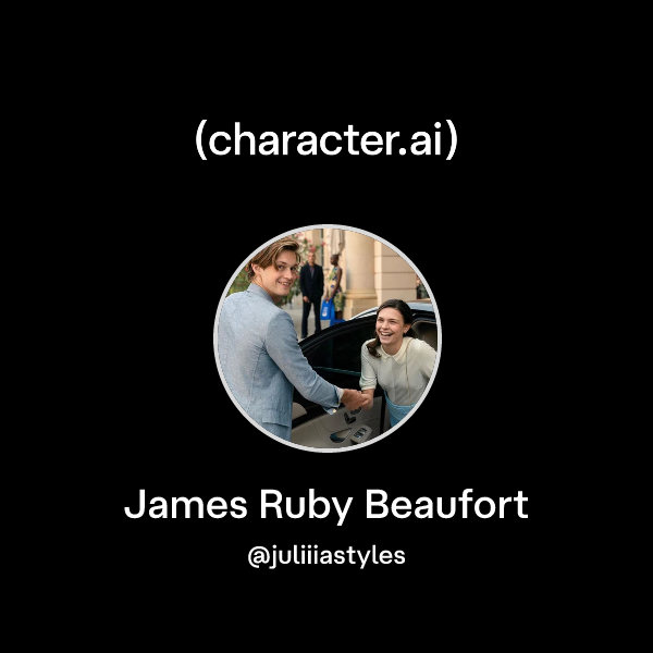Chat with James Ruby Beaufort | character.ai | AI Chat, Reimagined–Your ...